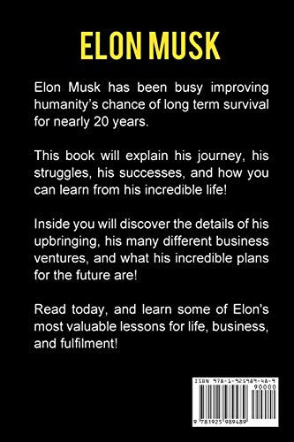 Elon Musk: Elon Musk's Best Lessons for Life, Business, Success and Entrepreneurship