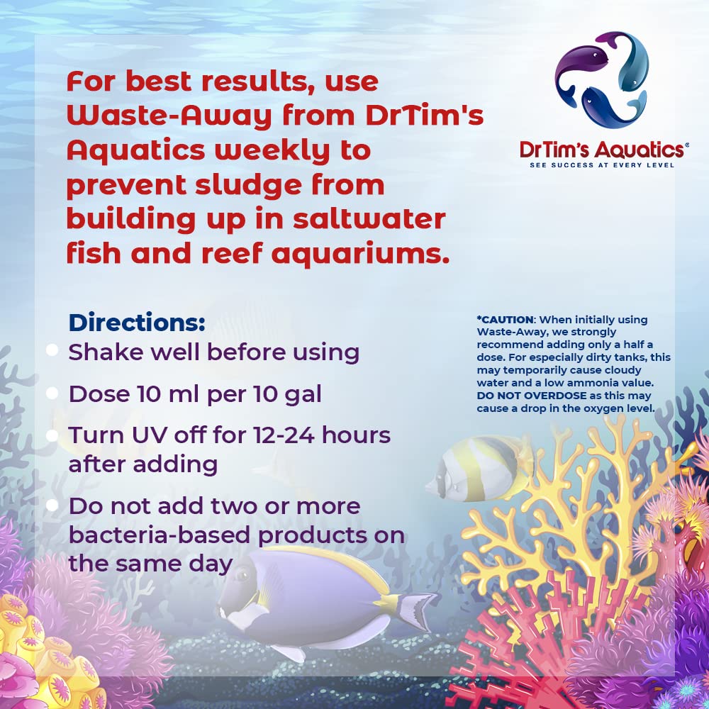 DrTim’s Aquatics Reef Waste-Away – Natural Fish Tank & Aquarium Waste Management Solution for Dissolving & Cleaning Organic Sludge & Waste - 8 oz. - Treats 240 gal