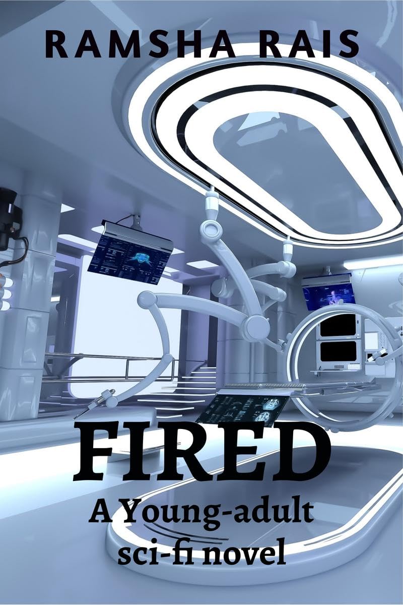 Fired: A Young-Adult sci-fi thriller