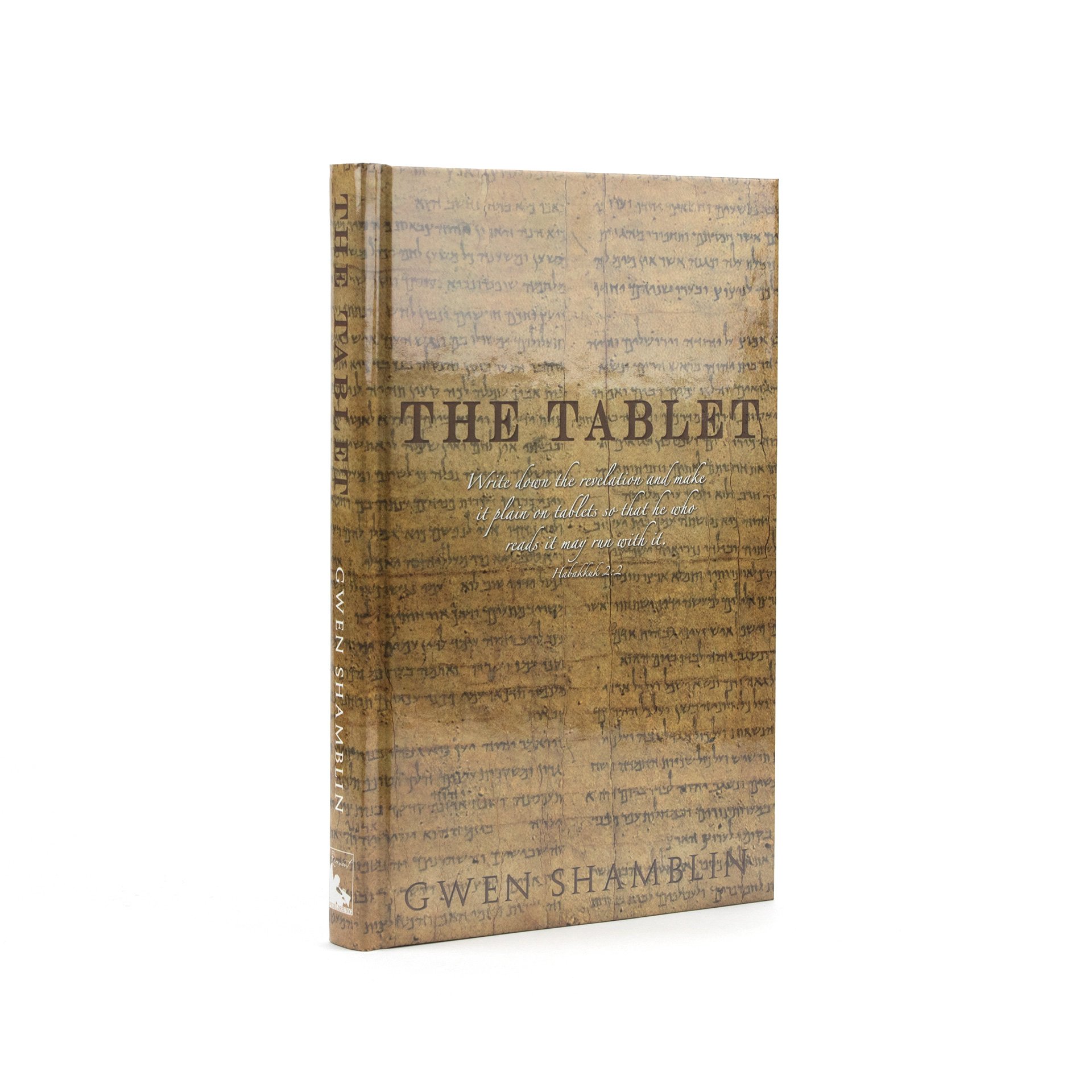 The Tablet:write Down the Revelation and Make It Plain on Tablets so That He Who Reads It May Run with It. Habakkuk 2:2