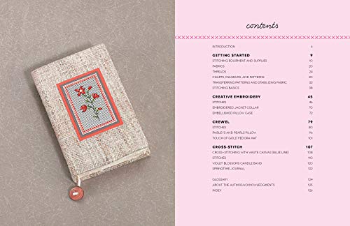 First Time Embroidery and Cross-Stitch: The Absolute Beginner’s Guide - Learn By Doing * Step-by-Step Basics + Projects (Volume 10) (First Time, 10)