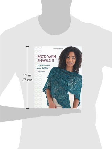 Sock-Yarn Shawls II: 16 Patterns for Lace Knitting