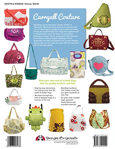 Sewing Stylish Handbags & Totes: Chic to Unique Bags & Purses That You Can Make (Design Originals) Full-Size Pattern Pack Included - Bags for Adults and Kids, Applique Tips, How to Customize, and More