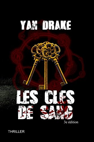 LES CLÉS DE SANG - 3e edition (Le sang) (French Edition)