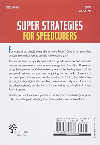 Speedsolving the Cube: Easy-to-Follow, Step-by-Step Instructions for Many Popular 3-D Puzzles
