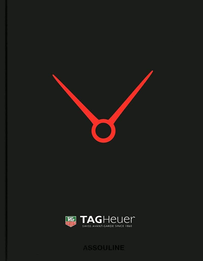 Tag Heuer: Swiss Avant-garde Since 1860