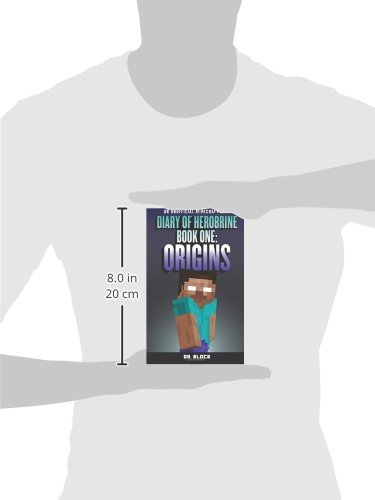Diary of Herobrine: Origins (an unofficial Minecraft book) (The Herobrine Story)