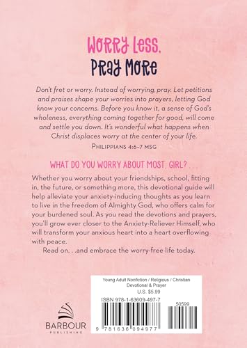 Worry Less, Pray More: A Teen Girl's Devotional Guide to Anxiety-free Living