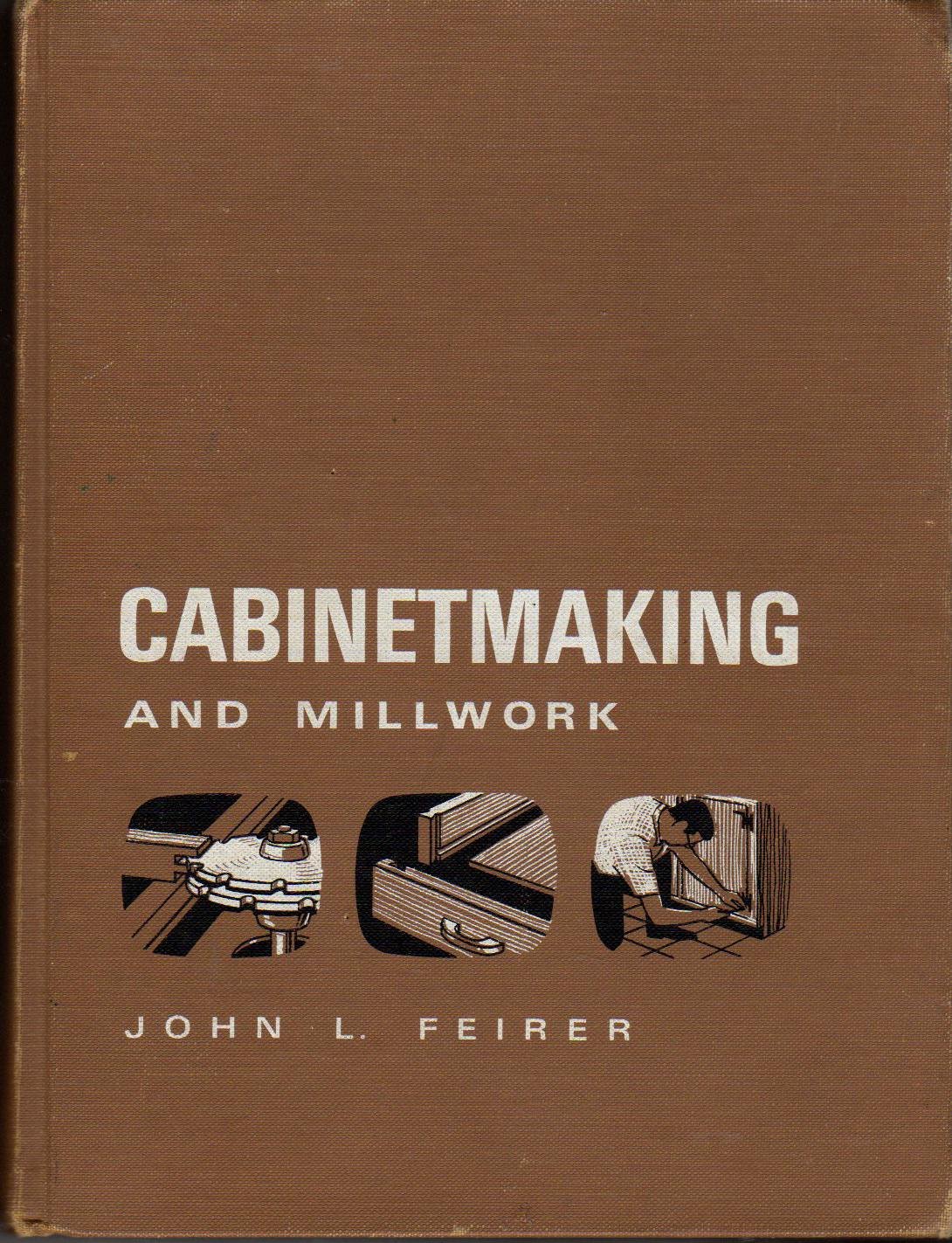 Cabinetmaking and Millwork Second Edition Revised