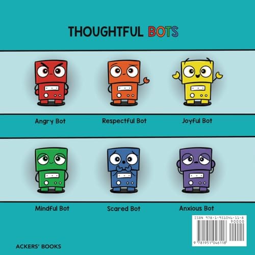 My Angry Robot: A Children's Social Emotional Book About Managing Emotions of Anger and Aggression (Thoughtful Bots)