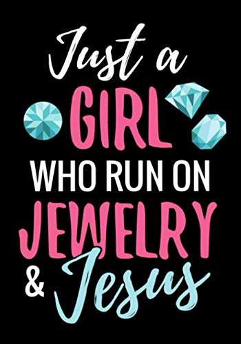 Just a Girl who Run on Jewelry and Jesus: Jewelry Making Log Book to Organise your Projects (Project Planner, Inventory, Shopping Lists, Index, Notes) ... pages | Gift for Jewelery Makers & Designers