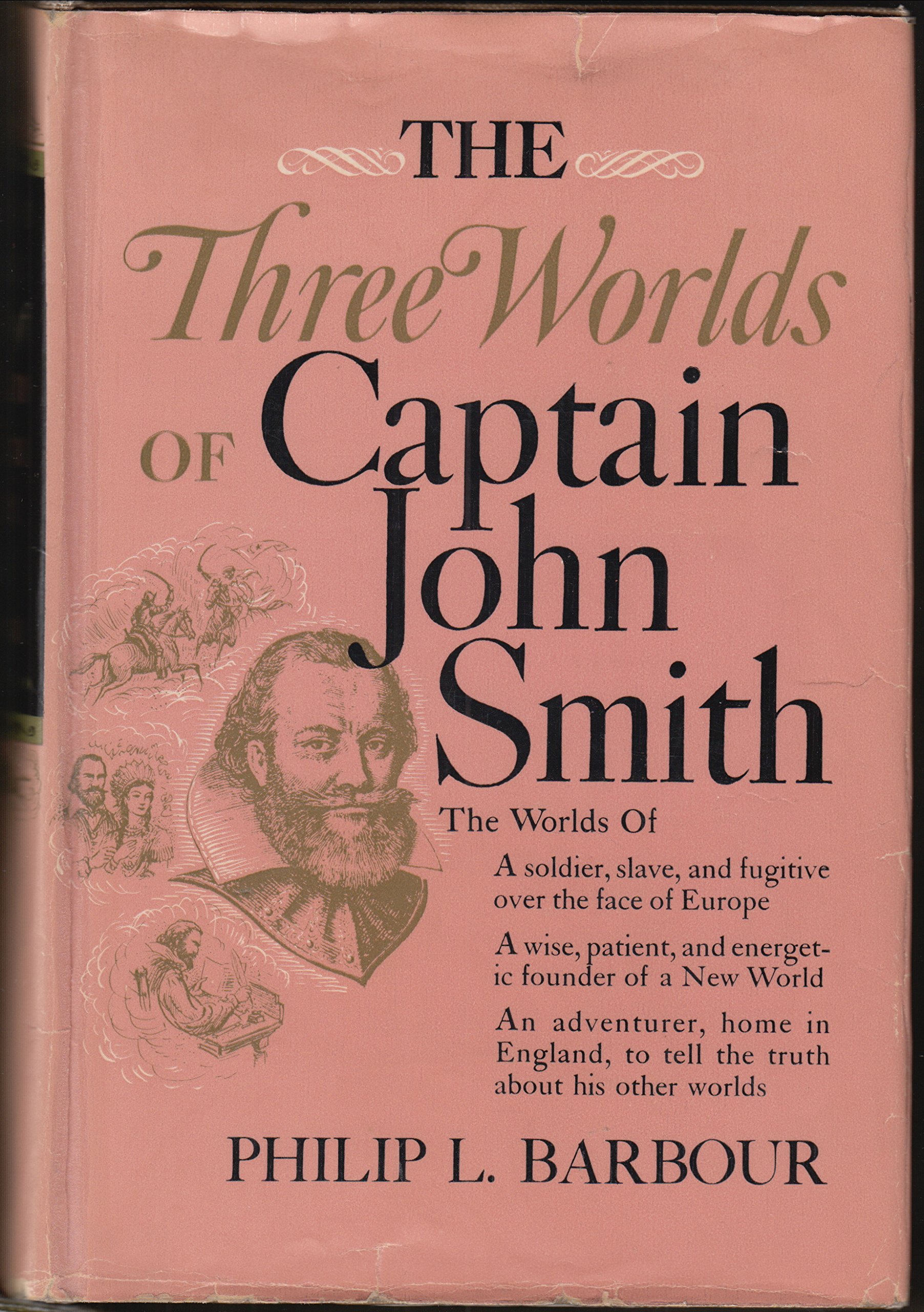 The Three Worlds of Captain John Smith