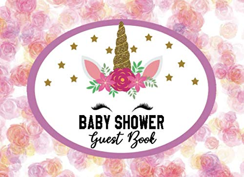 Baby Shower Guest Book: Cartoon Floral Unicorn Pink Roses Sweet Flowers Background Sign-in Guestbook + Memory Picture Keepsake and Gift Tracker Log Pages - 8.25 x 6