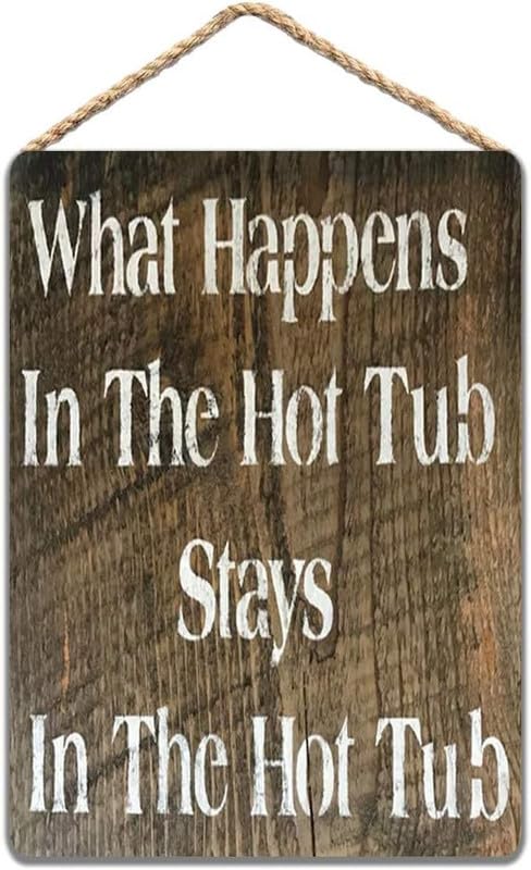 Hot Tub Rules Sign - What Happens in The Hot Tub Stays in The Hot Tub - Painted Wood Signs 8x12 inch / 20x30 cm
