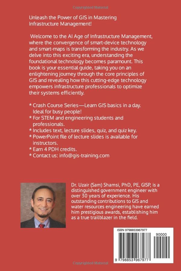 GIS Fundamentals for Efficient Infrastructure Management: Introduction to Geographic Information Systems (GIS)
