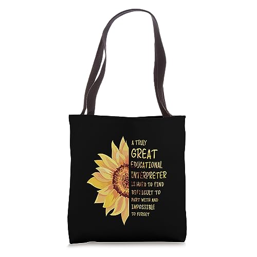 A Truly Great Educational Interpreter Retirement Tote Bag
