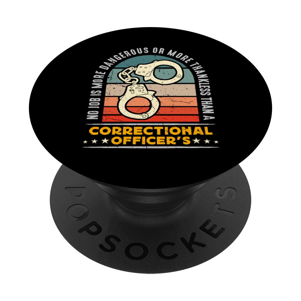 No Job Is More Dangerous Or Thin Silver Corrections Officer PopSockets Swappable PopGrip