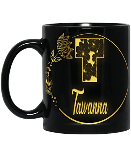 Coffee Mug Personalized Tawanna Name & Initial Letter Monogram Floral Alphabet Mug Golden Flowers Custom Black Coffee Cup, Gift for Her Mom Coworker Sister, Wife, Girl 11oz Black Mug 573585