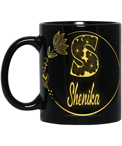 Coffee Mug Personalized Shenika Name & Initial Letter Monogram Floral Alphabet Mug Golden Flowers Custom Black Coffee Cup, Gift for Her Mom Coworker Sister, Wife, Girl 11oz Black Mug 350033