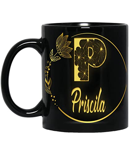 Coffee Mug Personalized Priscila Name & Initial Letter Monogram Floral Alphabet Mug Golden Flowers Custom Black Coffee Cup, Gift for Her Mom Coworker Sister, Wife, Girl 11oz Black Mug 082557