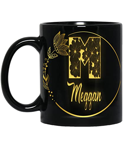 Coffee Mug Personalized Meggan Name & Initial Letter Monogram Floral Alphabet Mug Golden Flowers Custom Black Coffee Cup, Gift for Her Mom Coworker Sister, Wife, Girl 11oz Black Mug 054494