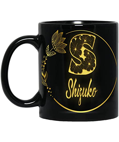Coffee Mug Personalized Shizuko Name & Initial Letter Monogram Floral Alphabet Mug Golden Flowers Custom Black Coffee Cup, Gift for Her Mom Coworker Sister, Wife, Girl 11oz Black Mug 632001