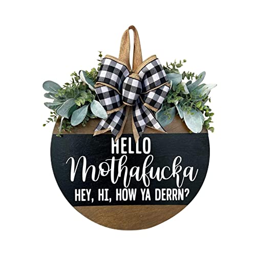 Funny Welcome Sign for Front Door,Hello Mothafucka, Hey, Hi, How Ya Derrn Hanging Door Signs,Rustic Round Wooden Sign Mothers Day Gift Decor for Farmhouse Porch Wall Home (A)