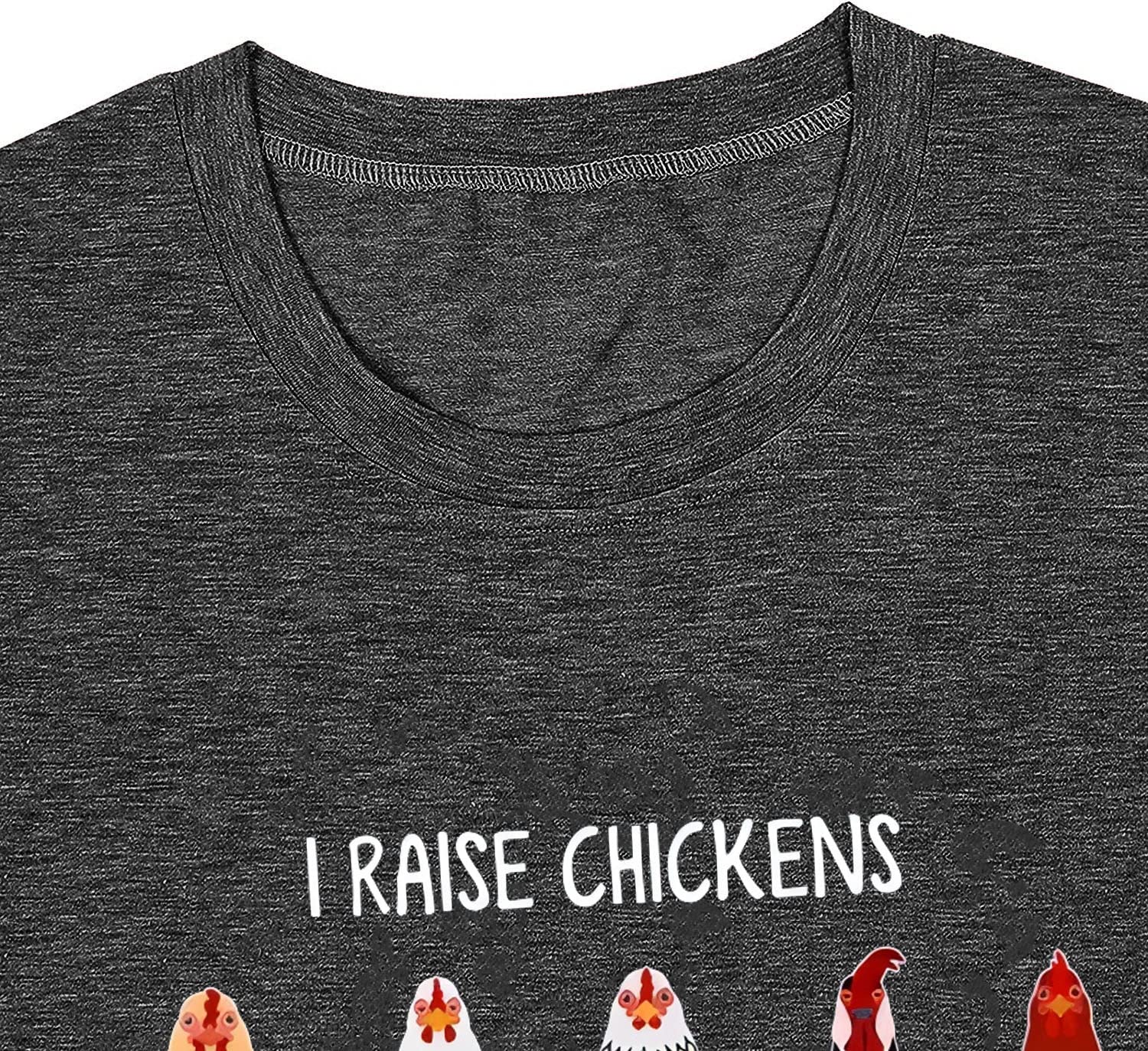 I Raise Chickens I'm Literally A Chicken Tender Shirt Women Graphic Short Sleeve Funny Tee Tops Shirts Grey