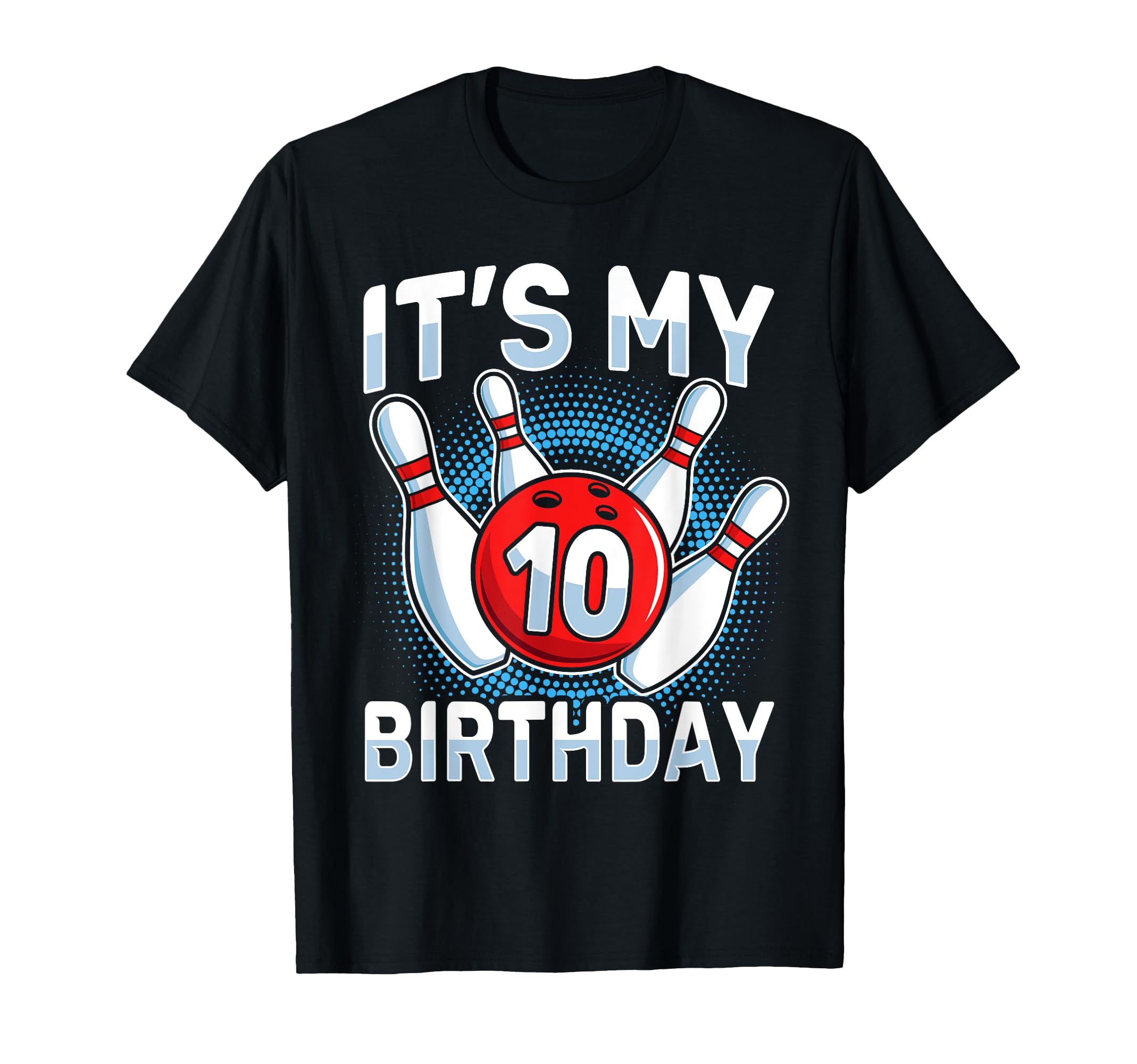 10 Years Old Bowling 10th Birthday Party Boys Girls T-Shirt
