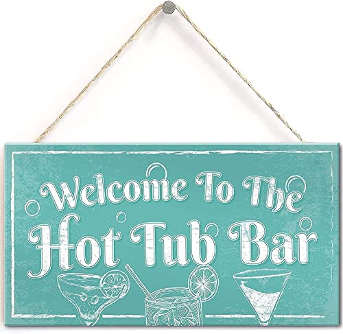Welcome to The Hot Tub Bar Novelty Garden Shed Pool Hanging Plaque Outdoor Sign 10 x 5 inch Rustic Wooden Plaque Hanging Wall Art