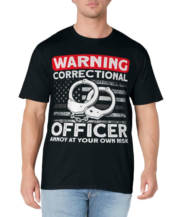 Correctional Officer Annoy At Your Own Risk Thin Silver Line T-Shirt