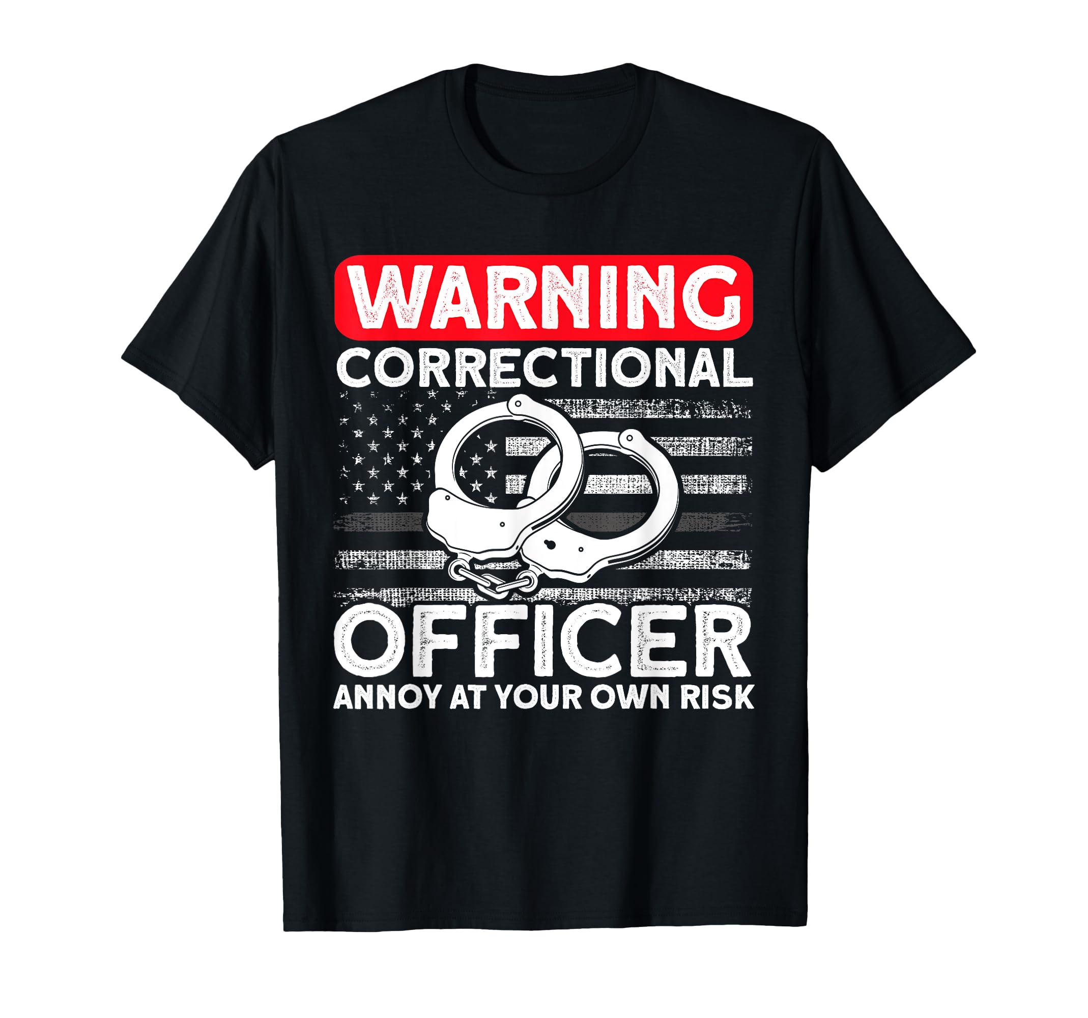 Correctional Officer Annoy At Your Own Risk Thin Silver Line T-Shirt