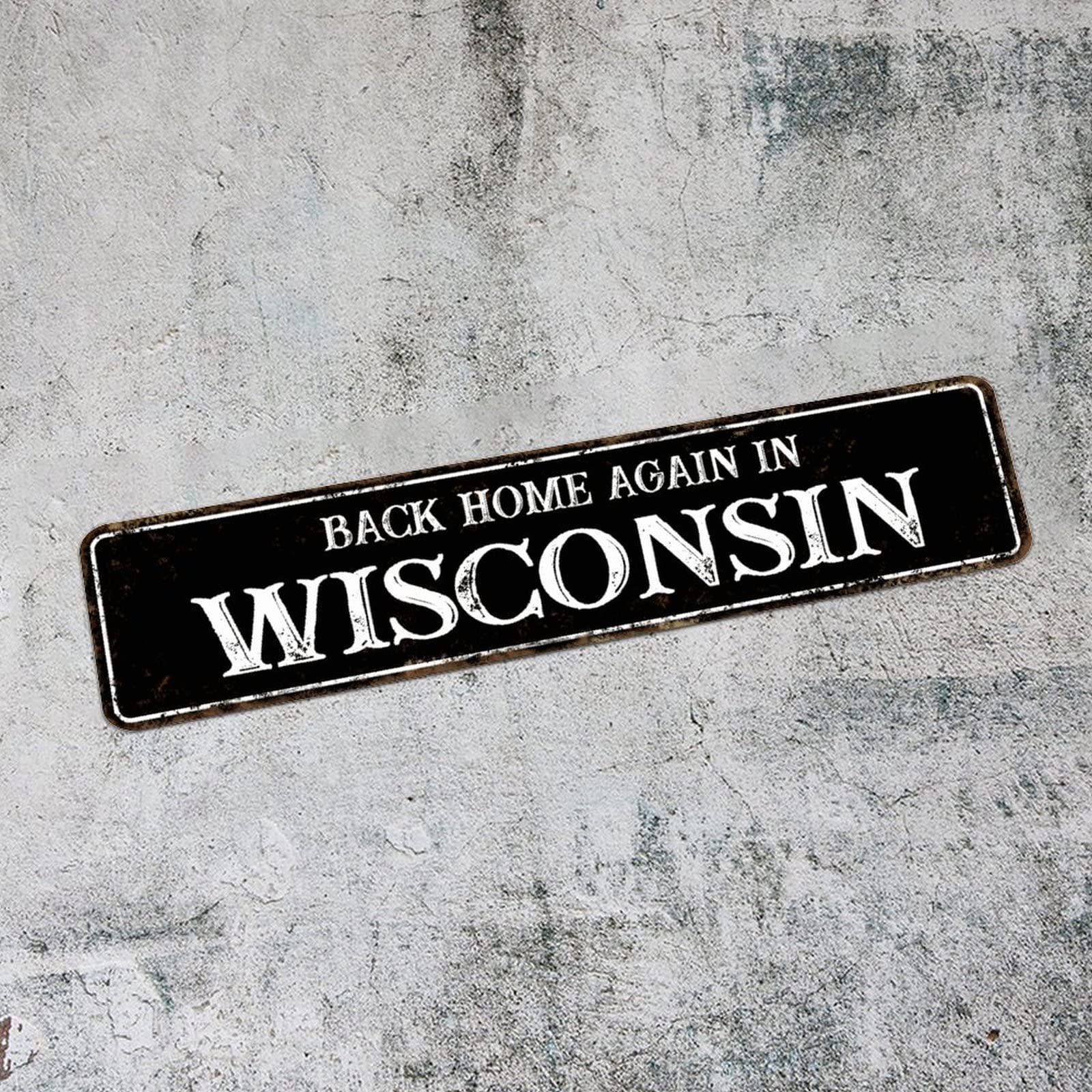 Wisconsin State Metal Sign Wall Art Back Home Again in Wisconsin Men Cave Signs American State Decor Vintage Farmhouse Signs Quality Metal Sign for Living Room Kitchen Front Porch 4x18in