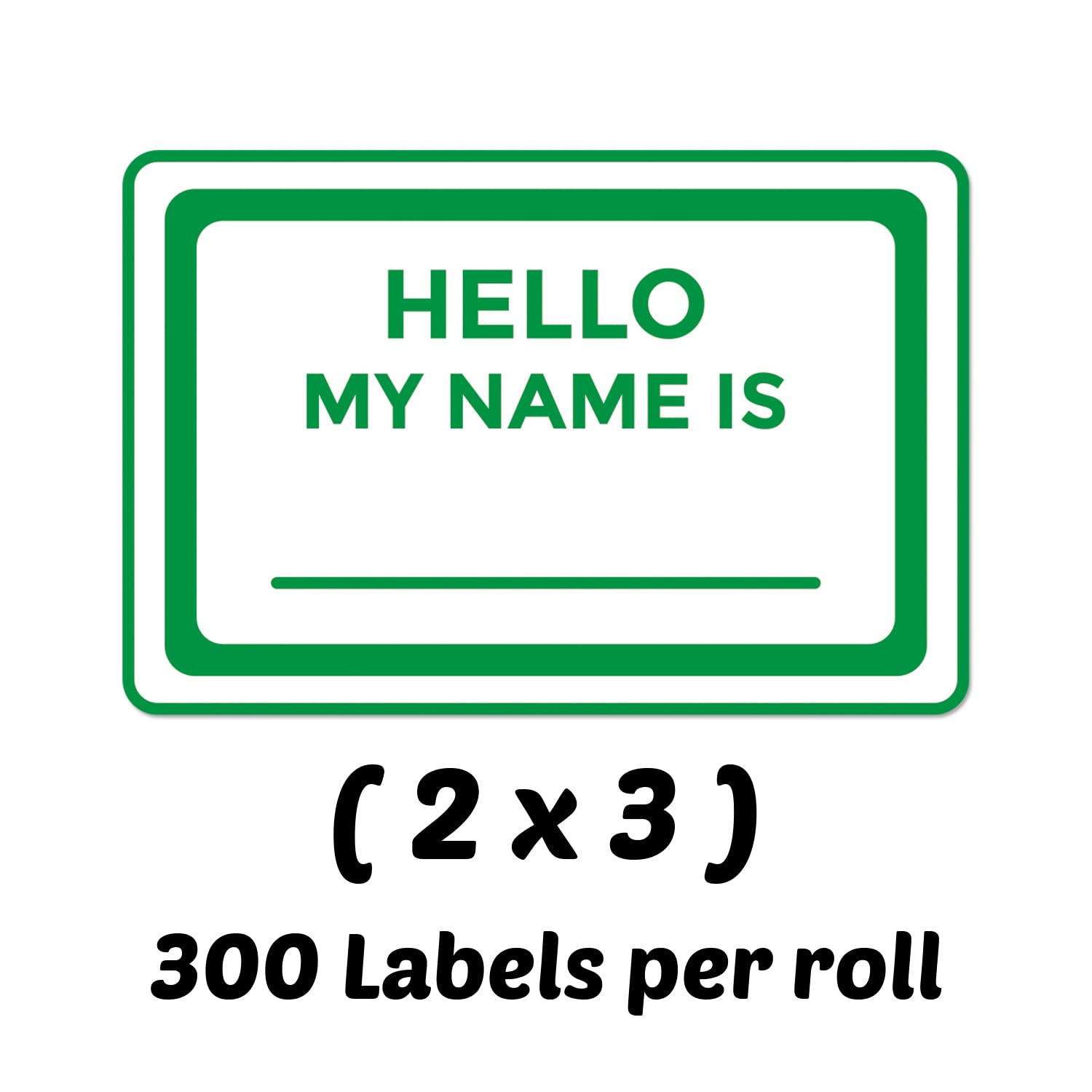 600 Hello My Name is Name Tag - 2 x 3 Inch Green Hello My Name is Stickers Roll Identification Badge Nametag for Conferences Offices and Schools - 2 Rolls of 300 Nametag Stickers