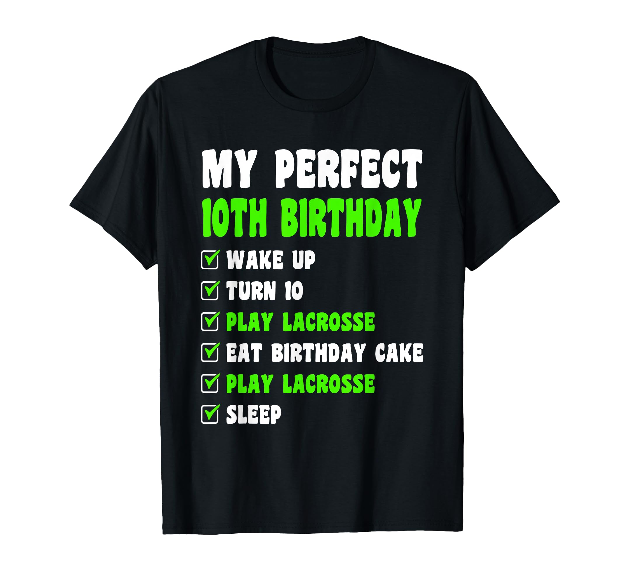 10 Year Old Perfect 10th Birthday Lacrosse 10th Birthday T-Shirt