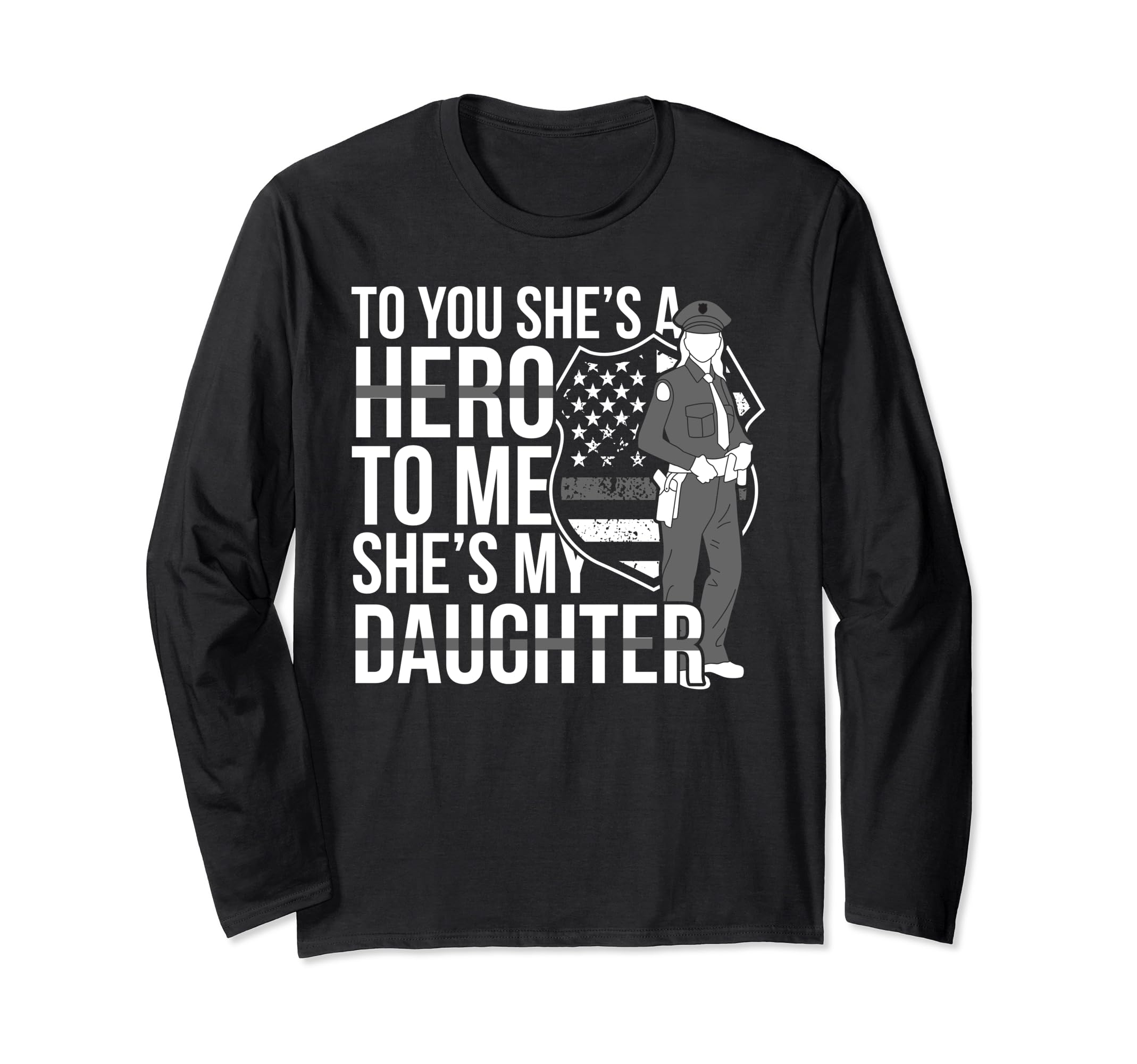My Daughter Correctional Officer Dad Corrections Dad Long Sleeve T-Shirt