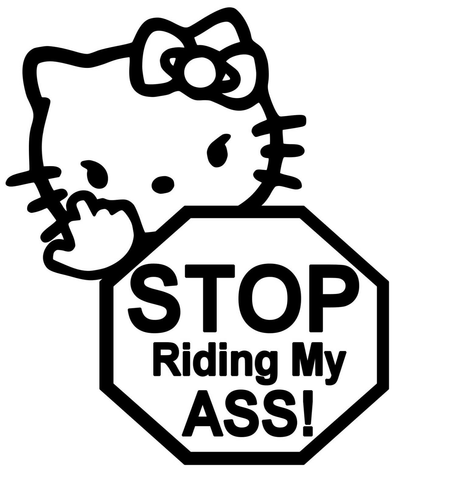 Kitty, Stop Riding, Vinyl Decal, Sticker for Cars, Windows, Laptops and More (Black)