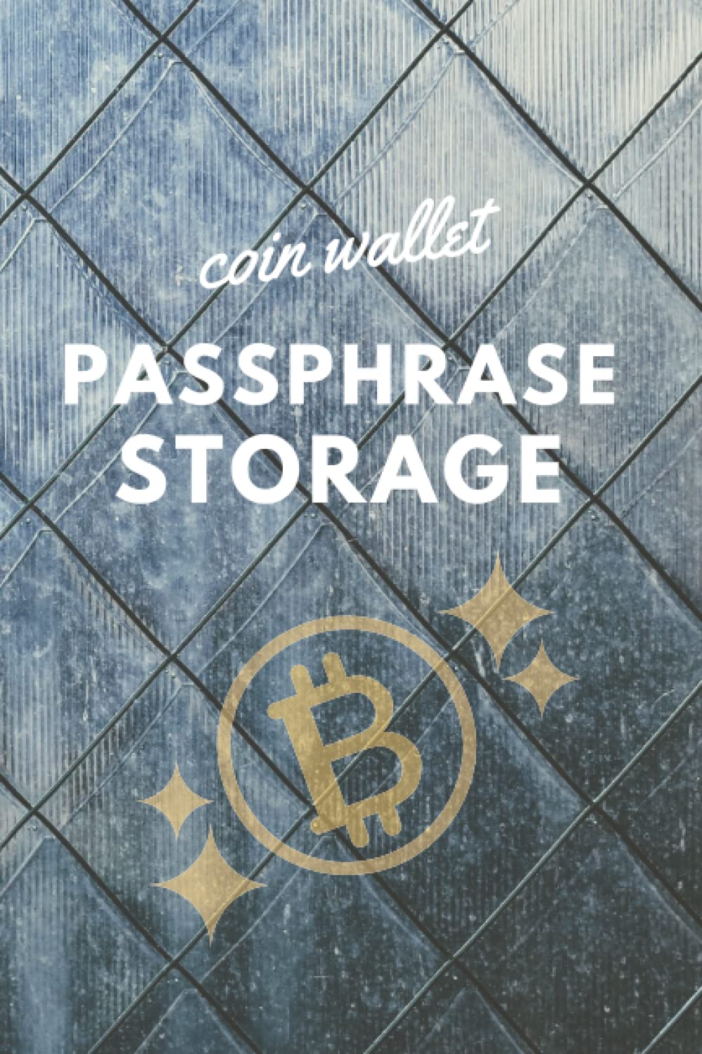 Coin Wallet Passphrases/Seedphrases | Crypto Password Tracker | Where To Store Crypto Passphrase | Crypto Password Keeper: Crypto Currency Wallet ... Tracker | Crypto Exchanges Account Passwords