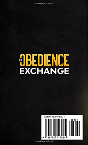 The Obedience Exchange: Accessing Favor Through The Currency of Obedience