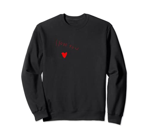 I Love You by Dexy Sweet Sweatshirt
