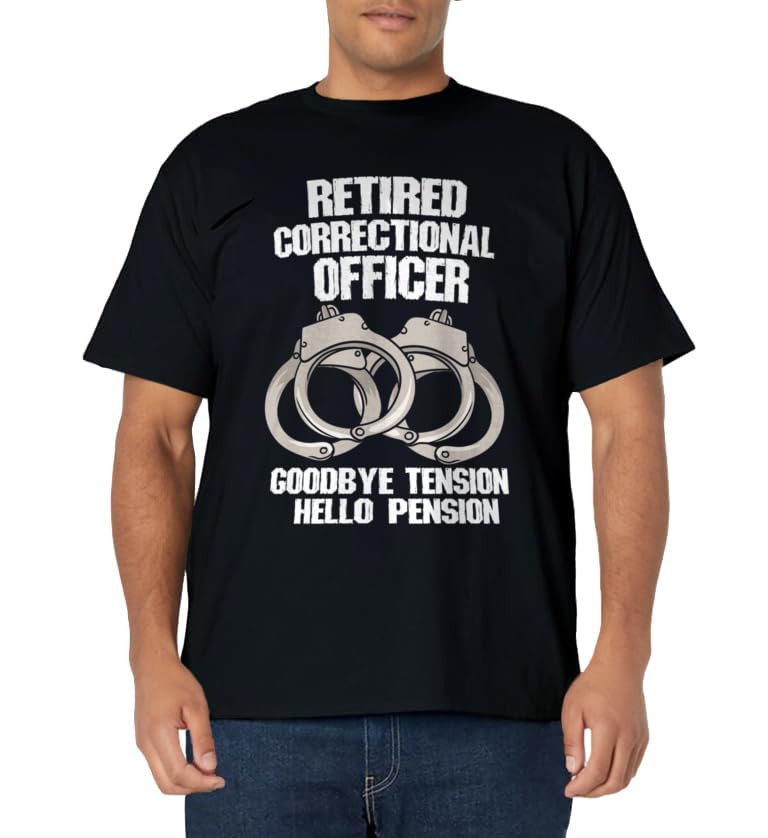 Retired Correctional Officer Prison gaurd Tension to Pension T-Shirt