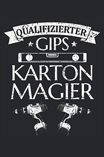Trockenbauer Gips Karton Magier Lustiger Handwerker Monteur Spruch: NOTIZBUCH - Lustige Handwerker Baustellen, Vintage Retro Geschenkidee - A5 (6x9) - ... Geburtstag, Gedanken, Idee (German Edition)