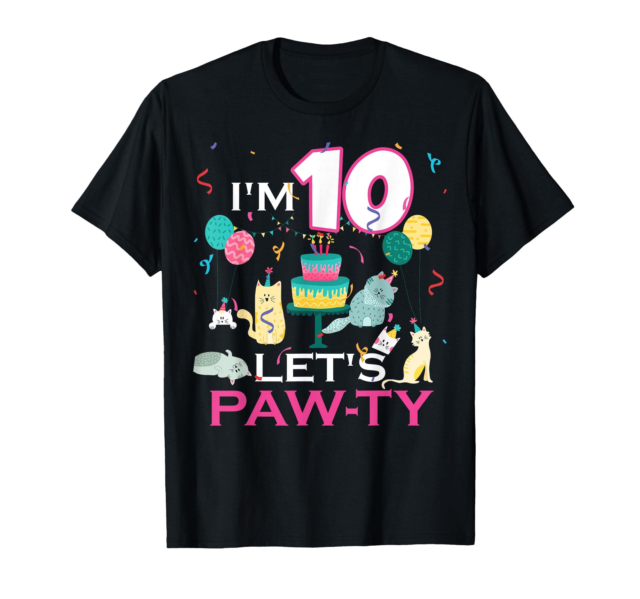 I'm 10 Let's Paw-ty 10 Year Old Birthday Girls Cat Loves T-Shirt