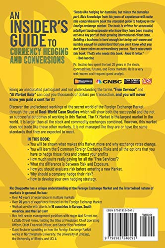 AN INSIDER'S GUIDE to Currency Hedging and Conversions: You deserve to have insider information on how to develop the best hedging strategies and how ... pricing for hedging and currency conversions