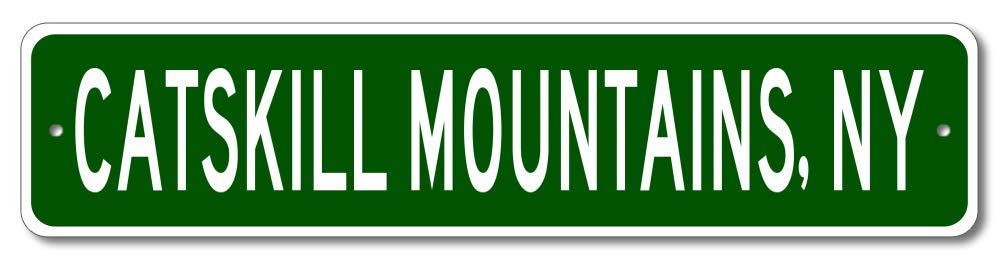 Catskill Mountains, New York - USA City and State Street Sign - Personalized Metal Street Sign, Man Cave Destination Sign, Perfect Idea, Pub Bar Wall Decor - 4x18 inches