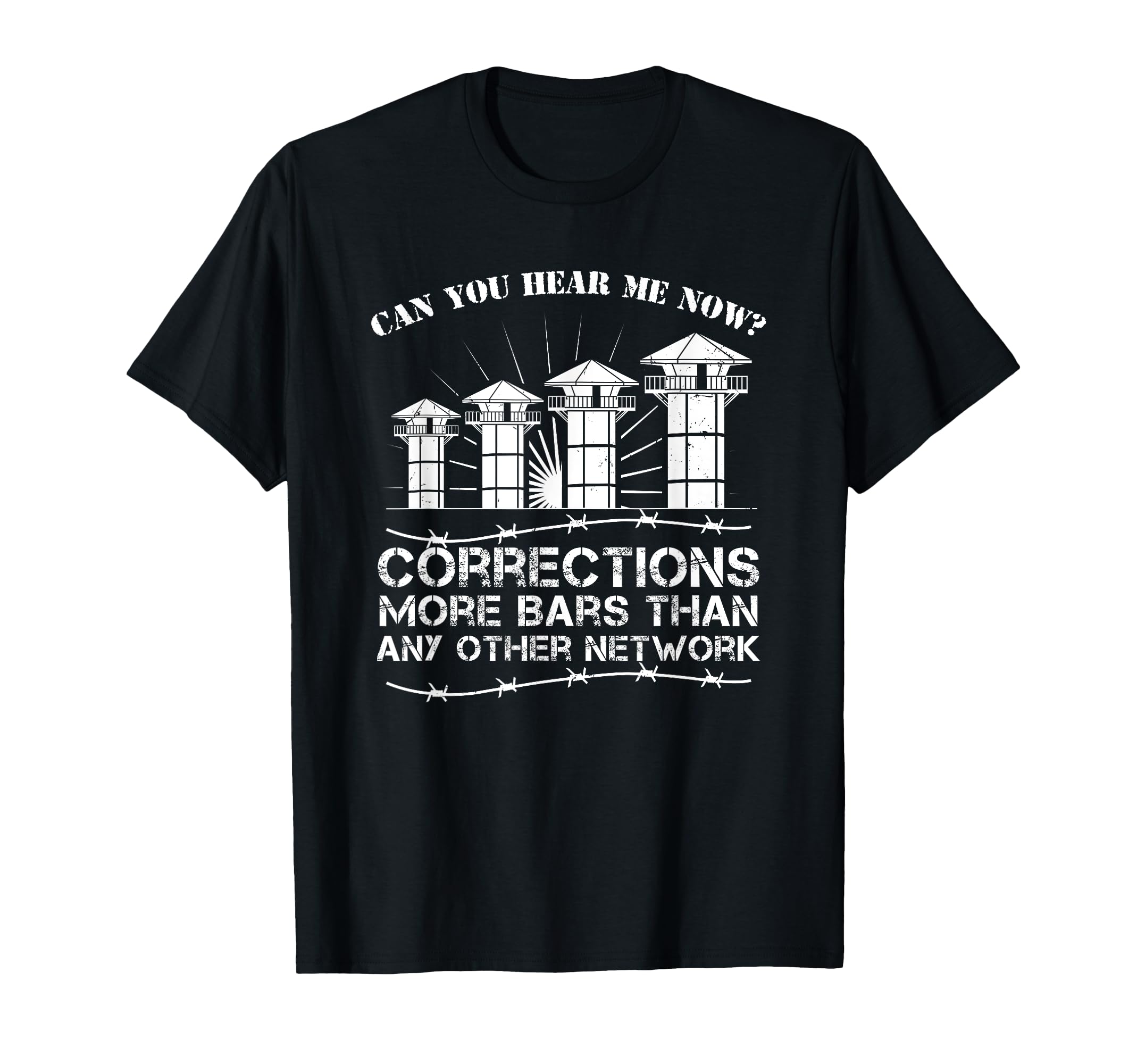 Corrections Officer Saying - Correctional Officer T-Shirt