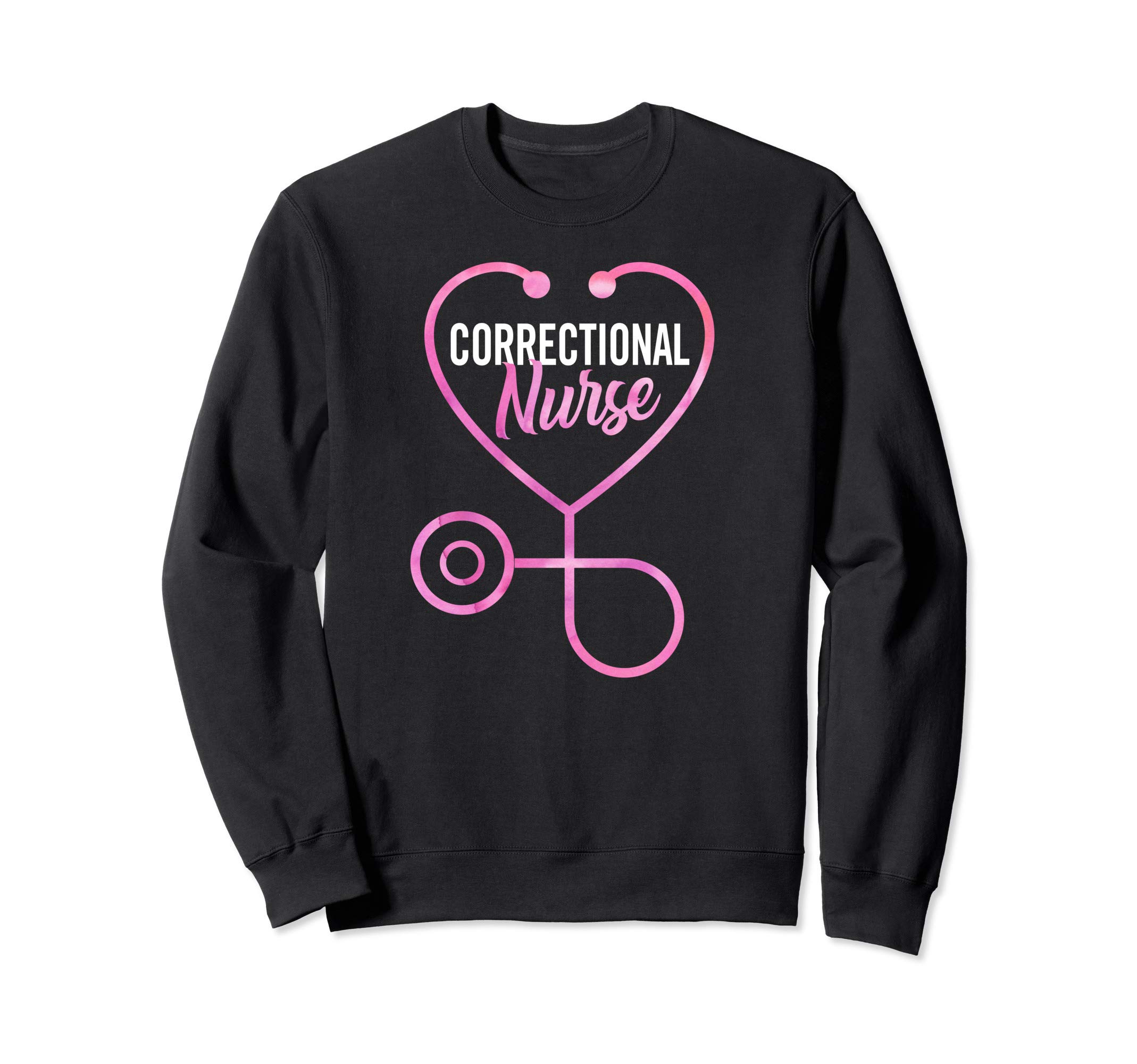 Corrections Officer Nursing Gift Correctional Nurse Sweatshirt