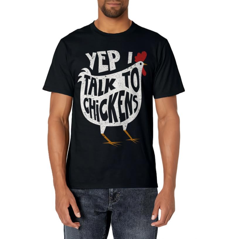 Yep I Talk To Chickens Shirt | Cute Chicken Buffs Tee Gift T-Shirt