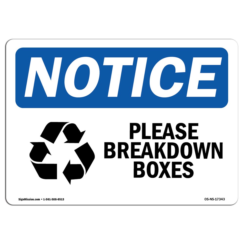 OSHA Notice Sign - Please Breakdown Boxes Sign with Symbol | Vinyl Label Decal | Protect Your Business, Construction Site | Made in The USA