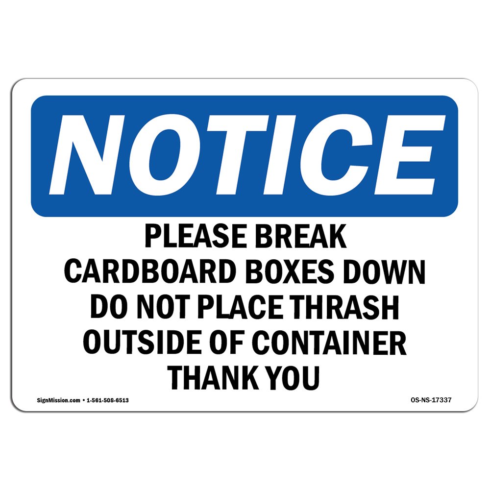 OSHA Notice Sign - Please Break Cardboard Boxes Down Do Not | Vinyl Label Decal | Protect Your Business, Construction Site | Made in The USA